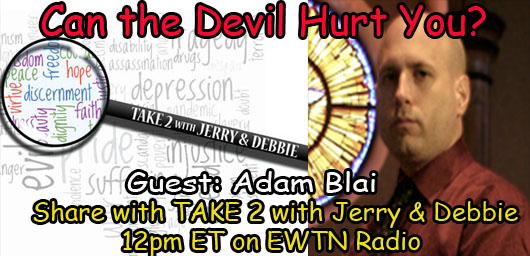 Can the Devil Hurt You? | Take 2 with Jerry & Debbie