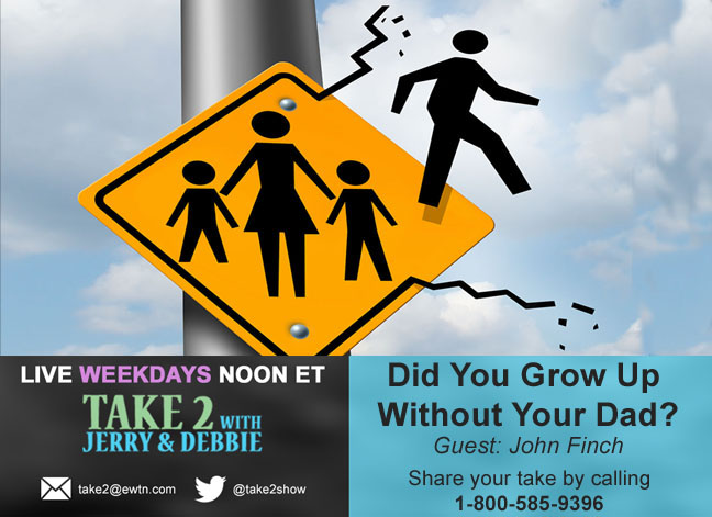 The Impact of Absent Fathers | Take 2 with Jerry & Debbie