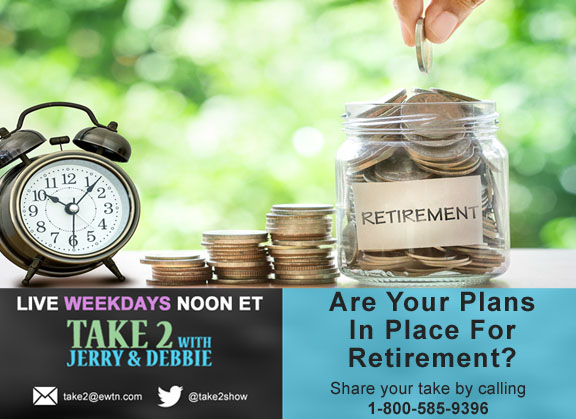 Do You Have an Exit (Retirement) Strategy? | Take 2 with Jerry & Debbie