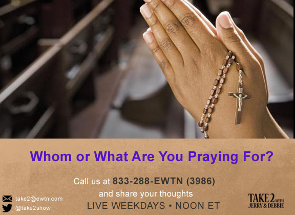 We Believe in the Power of Prayer | Take 2 with Jerry & Debbie