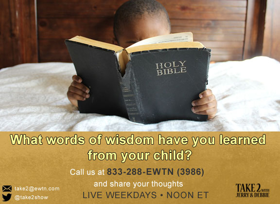 The Little Ones Can Be Great Teachers | Take 2 with Jerry & Debbie