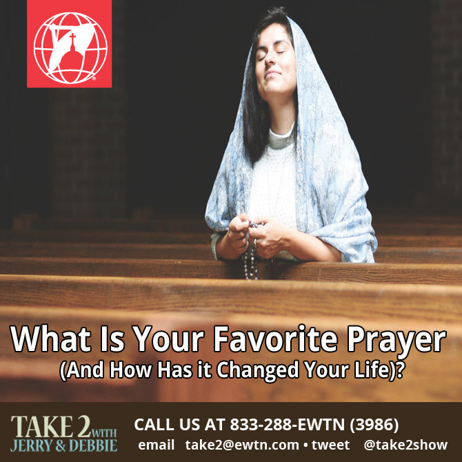 What Is Your Favorite Prayer, and How Has it Changed Your Life? | Take ...