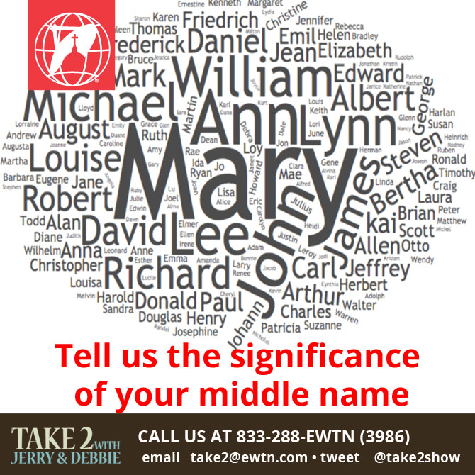 Share With Us Your Middle Name | Take 2 with Jerry & Debbie