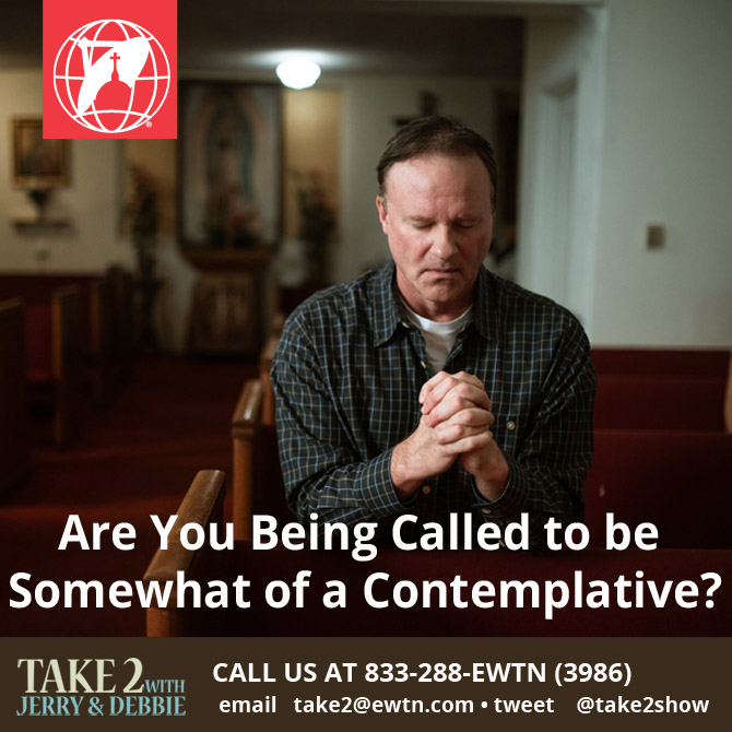 Are You Feeling Called To a More Contemplative Way of Life? | Take 2 ...
