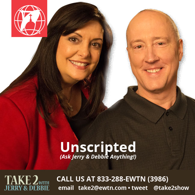 July Unscripted | Take 2 with Jerry & Debbie