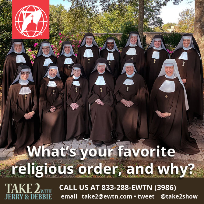 What’s Your Favorite Religious Order? | Take 2 with Jerry & Debbie