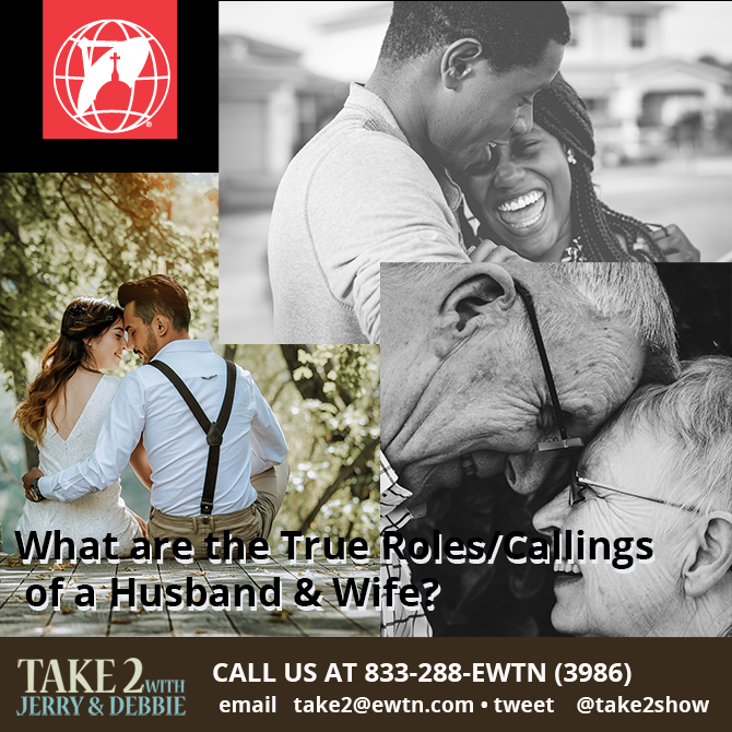 What are the True Roles/Callings of a Husband & Wife? | Take 2 with ...