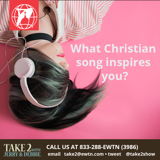 What Christian song inspires you in your faith? | Take 2 with Jerry ...