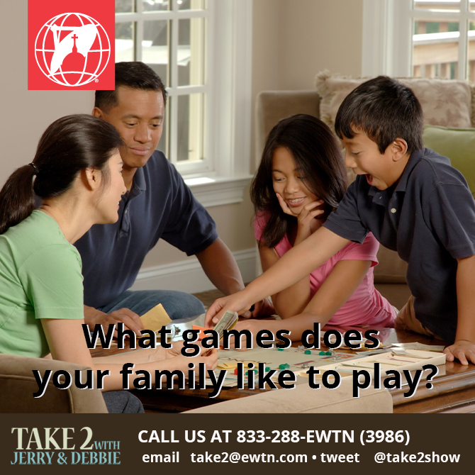 What games does your family like to play? | Take 2 with Jerry & Debbie