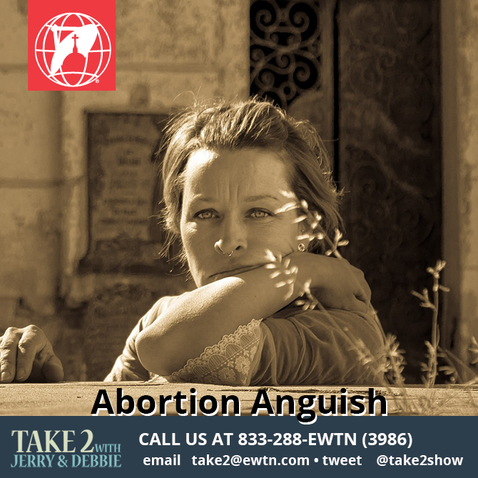 Abortion Anguish | Take 2 with Jerry & Debbie