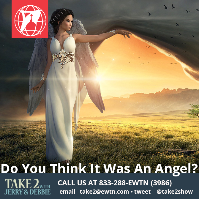 Do You Think It Was An Angel? | Take 2 with Jerry & Debbie