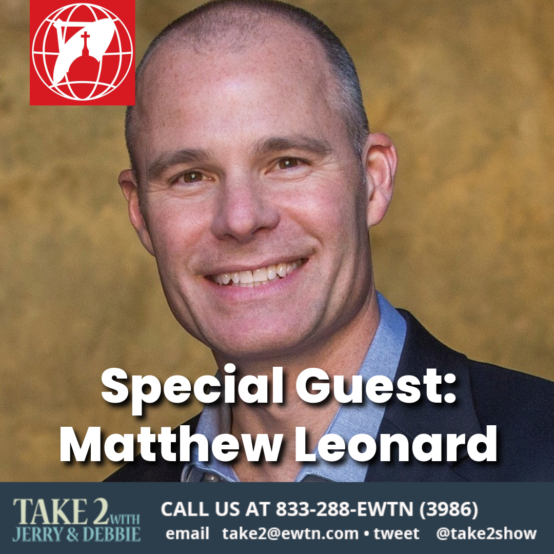 Special Guest: Matthew Leonard | Take 2 with Jerry & Debbie