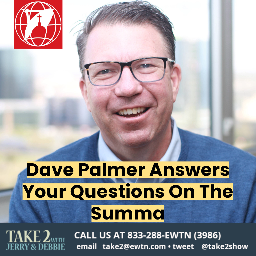 Dave Palmer Answers Your Questions on The Summa | Take 2 with Jerry ...