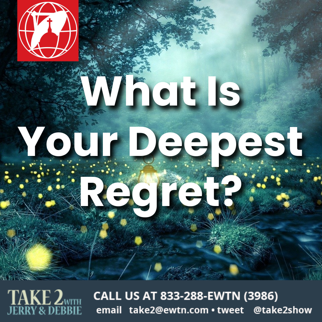 What Is Your Deepest Regret? | Take 2 with Jerry & Debbie