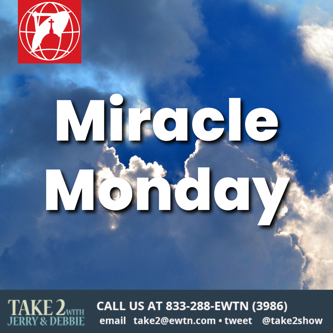 It’s Miracle Monday | Take 2 with Jerry & Debbie