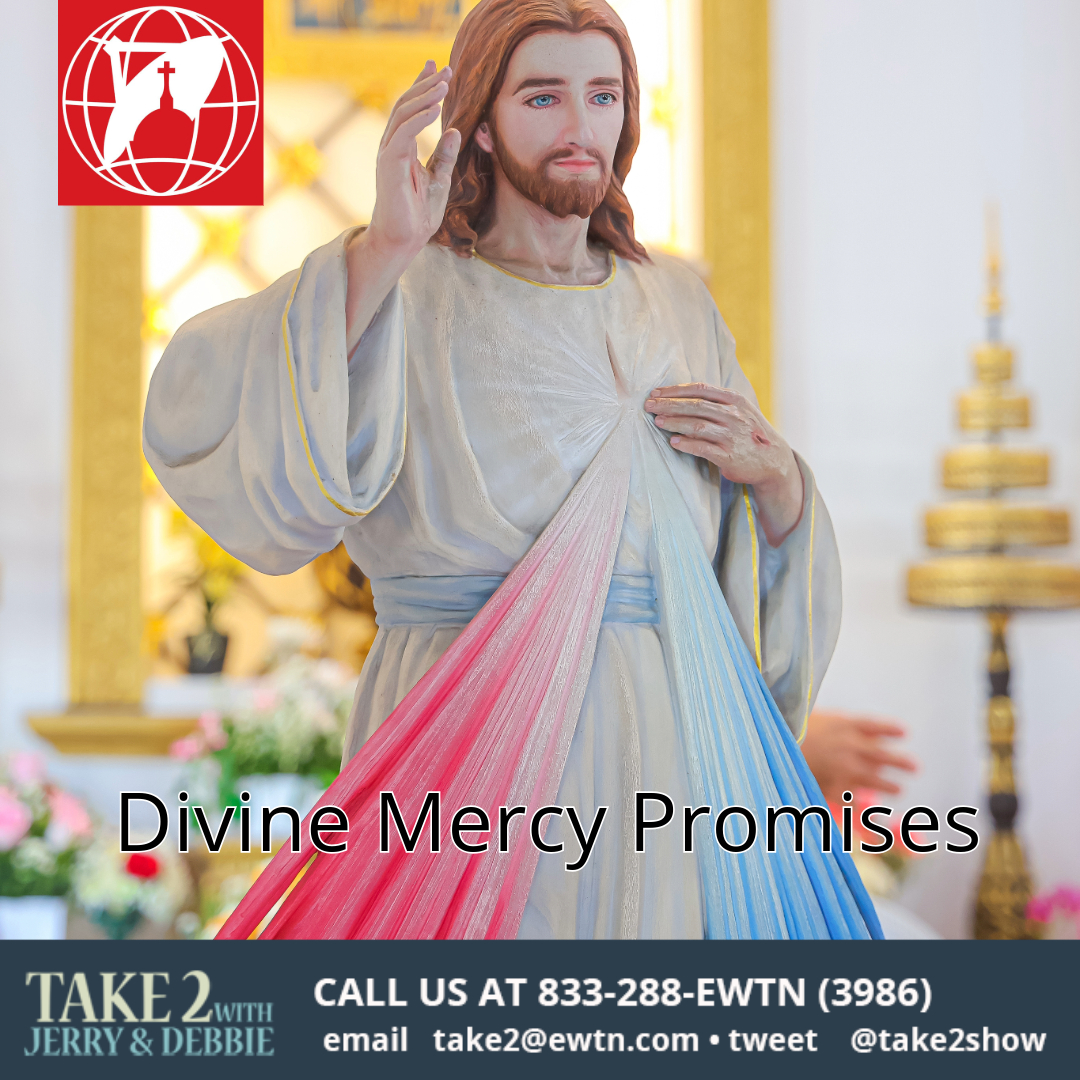 Divine Mercy Promises | Take 2 with Jerry & Debbie