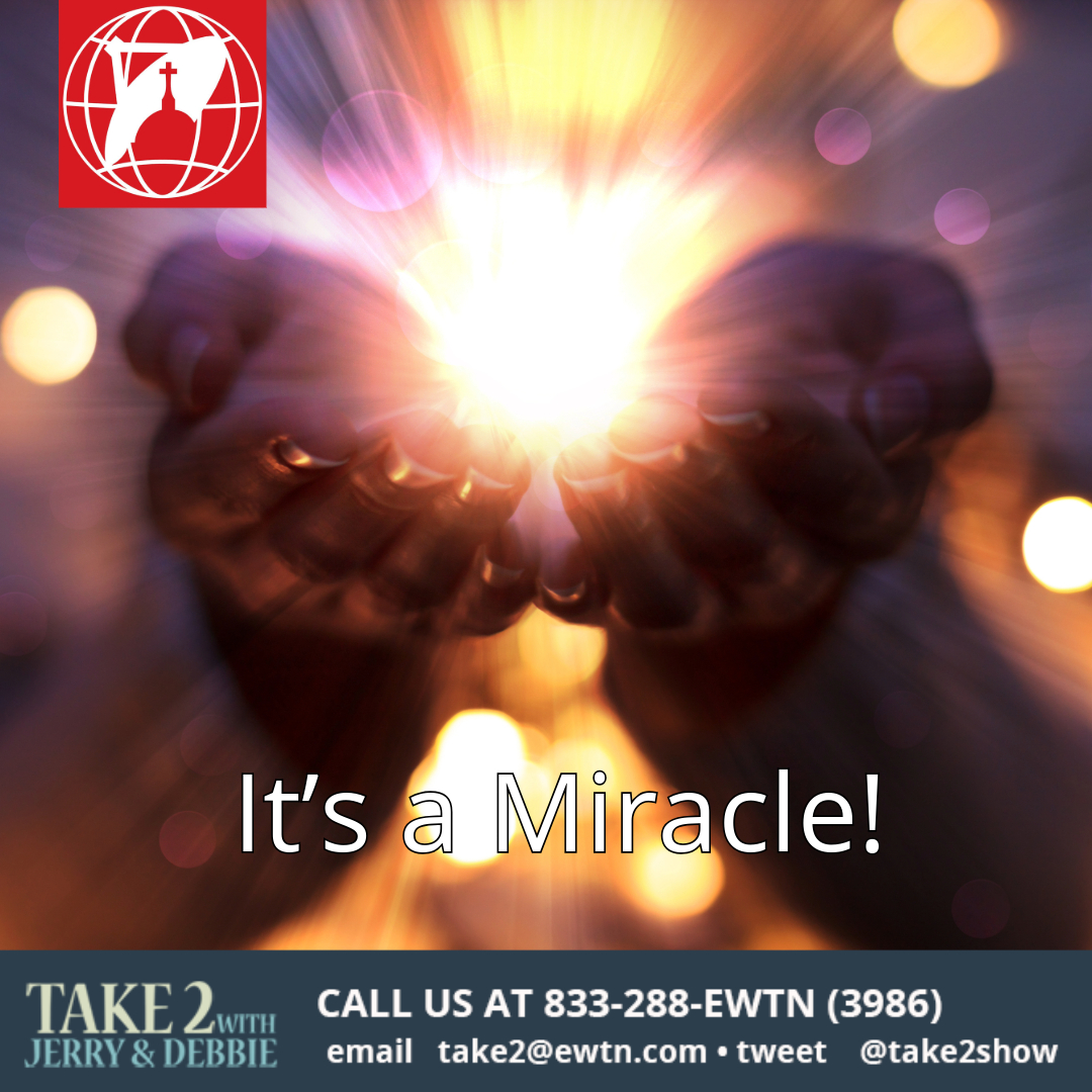 It’s a Miracle! | Take 2 with Jerry & Debbie